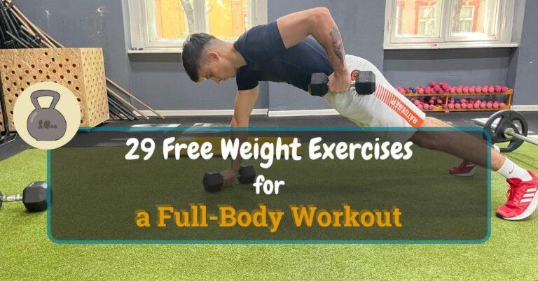 29 Free Weight Exercises for a Full-Body Workout | Functional Body Savage