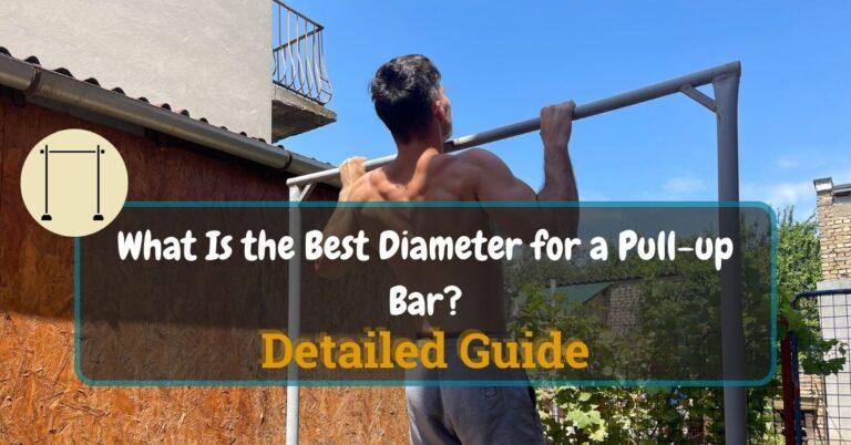 What Is the Best Diameter for a Pull-up Bar? | Functional Body Savage